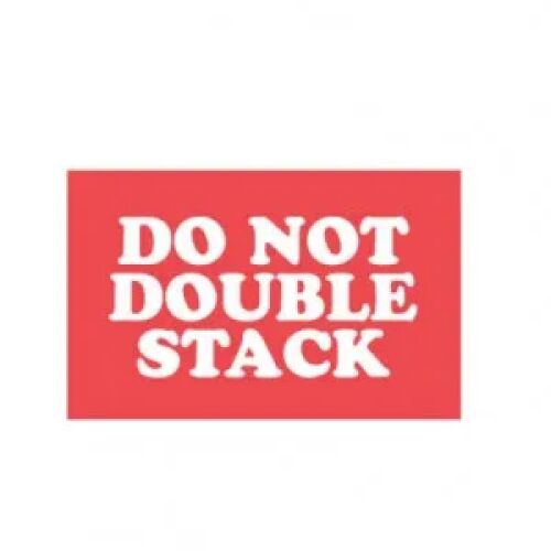 "Do Not Double Stack" Label - AMS Printing